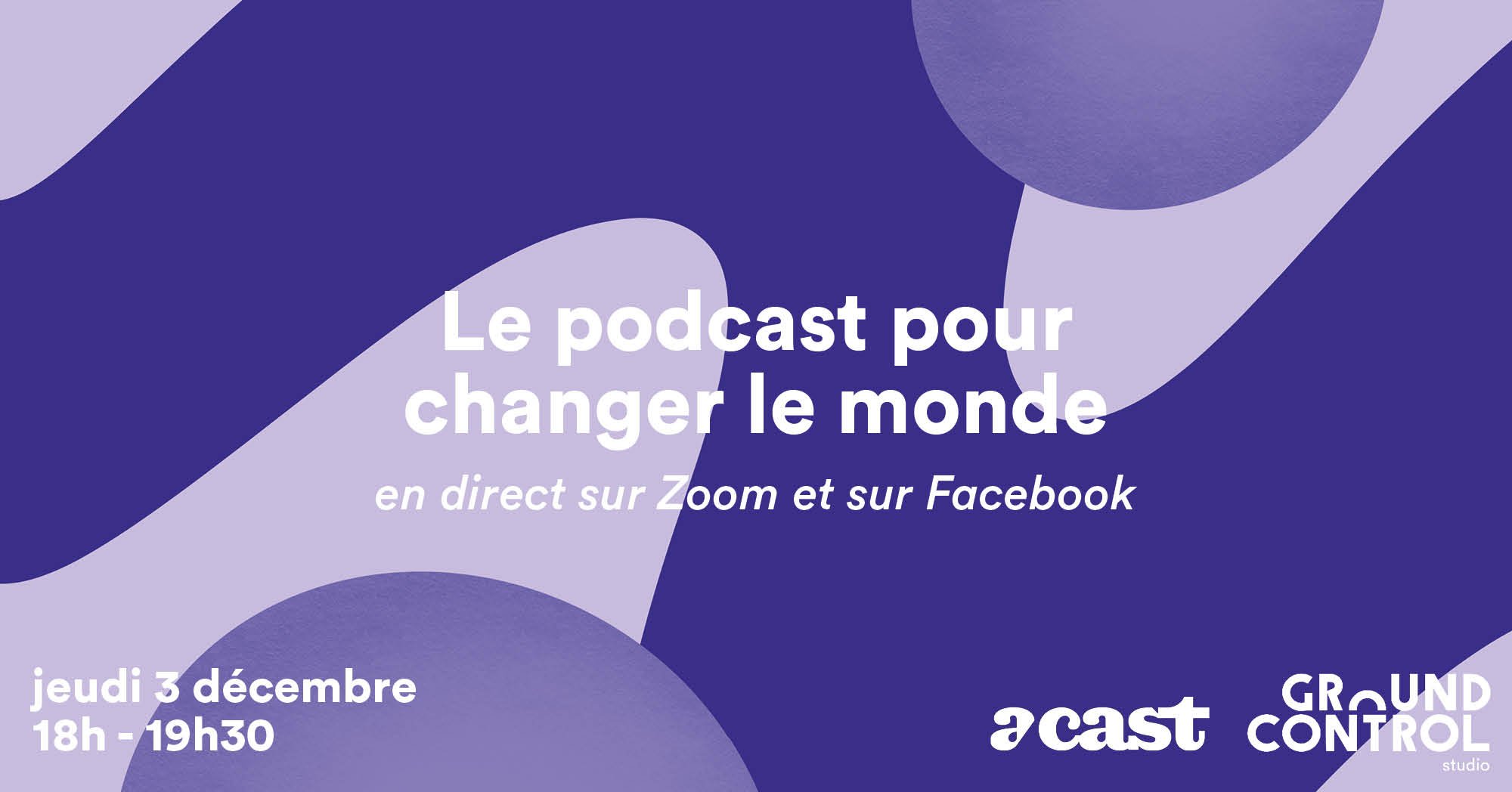 Le podcast pour changer le monde - Ground Control