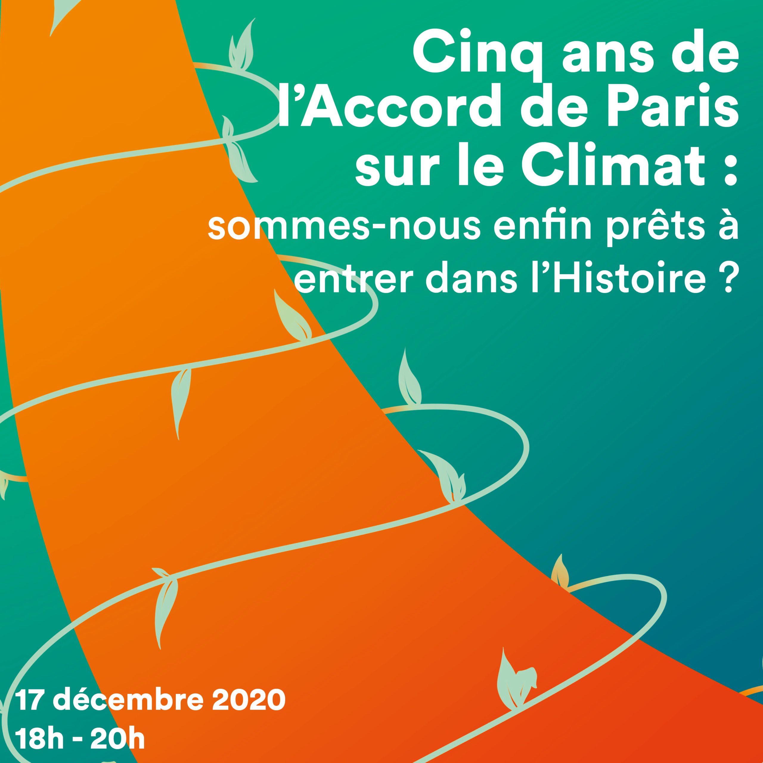 Cinq ans de l’Accord de Paris sur le Climat : sommes-nous enfin prêt·e ...