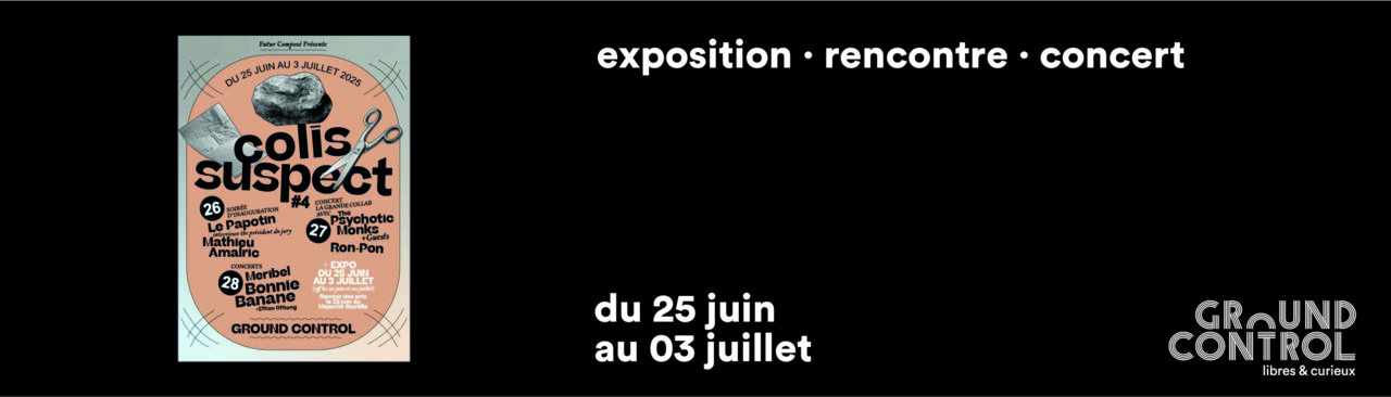 Festival Colis Suspect 2025 - Ground Control